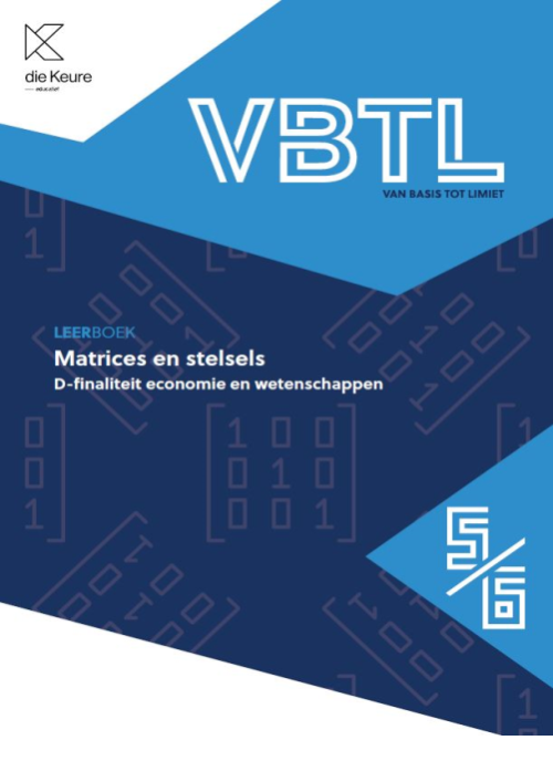 VBTL 5/6 - leerboek Matrices & stelsels D-economie en wetenschappen - die Keure Educatief