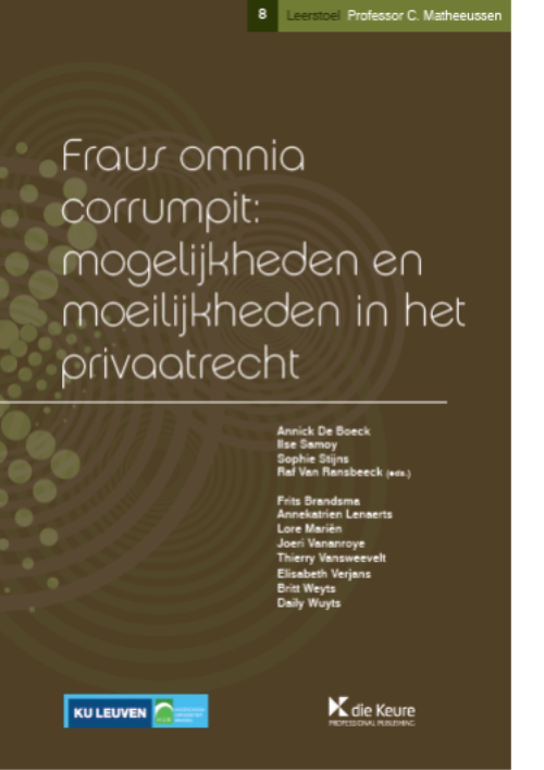 Fraus omnia corrumpit: mogelijkheden en moeilijkheden in het ...