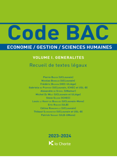Code BAC - Economie, Gestion, Sciences humaines - Vol. I. Généralités ...