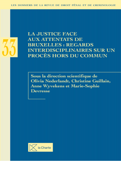 Dossier 33 RPDC: La justice face aux attentats de Bruxelles : regards ...